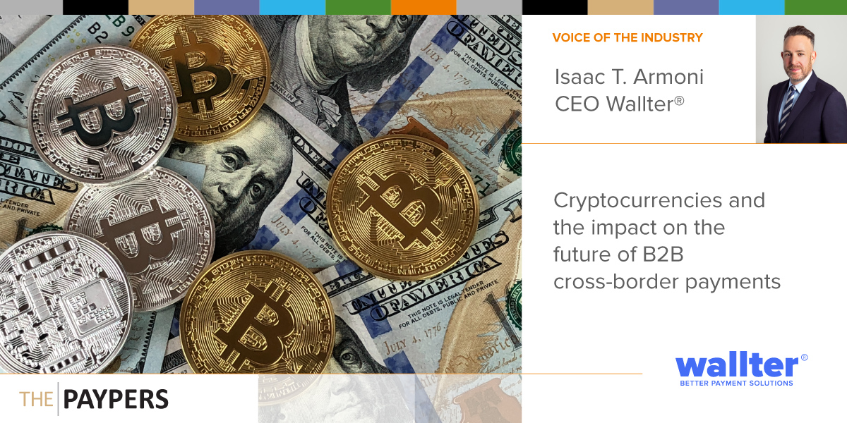 Isaac T. Armoni: Cryptocurrencies and the impact on the future of B2B ... Isaac T. Armoni: Cryptocurrencies and the impact on the future of B2B ...